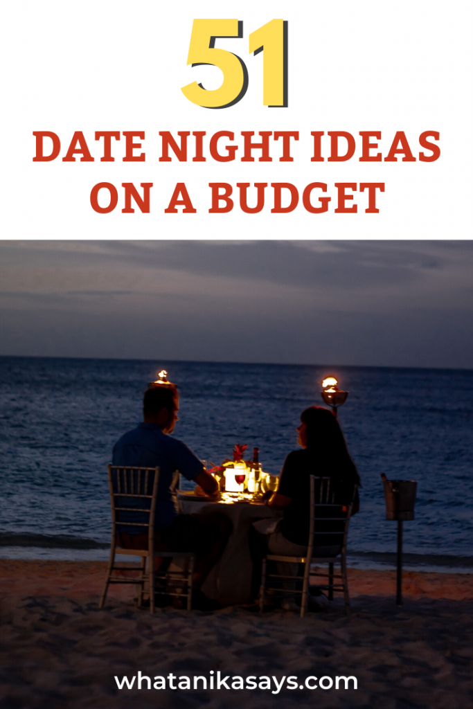 51 Date Night Ideas on a Budget - What Anika Says